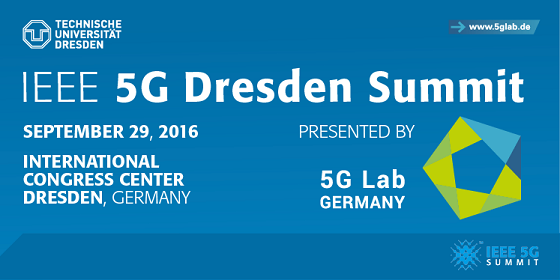 First IEEE 5G Summit in Dresden - cfaed